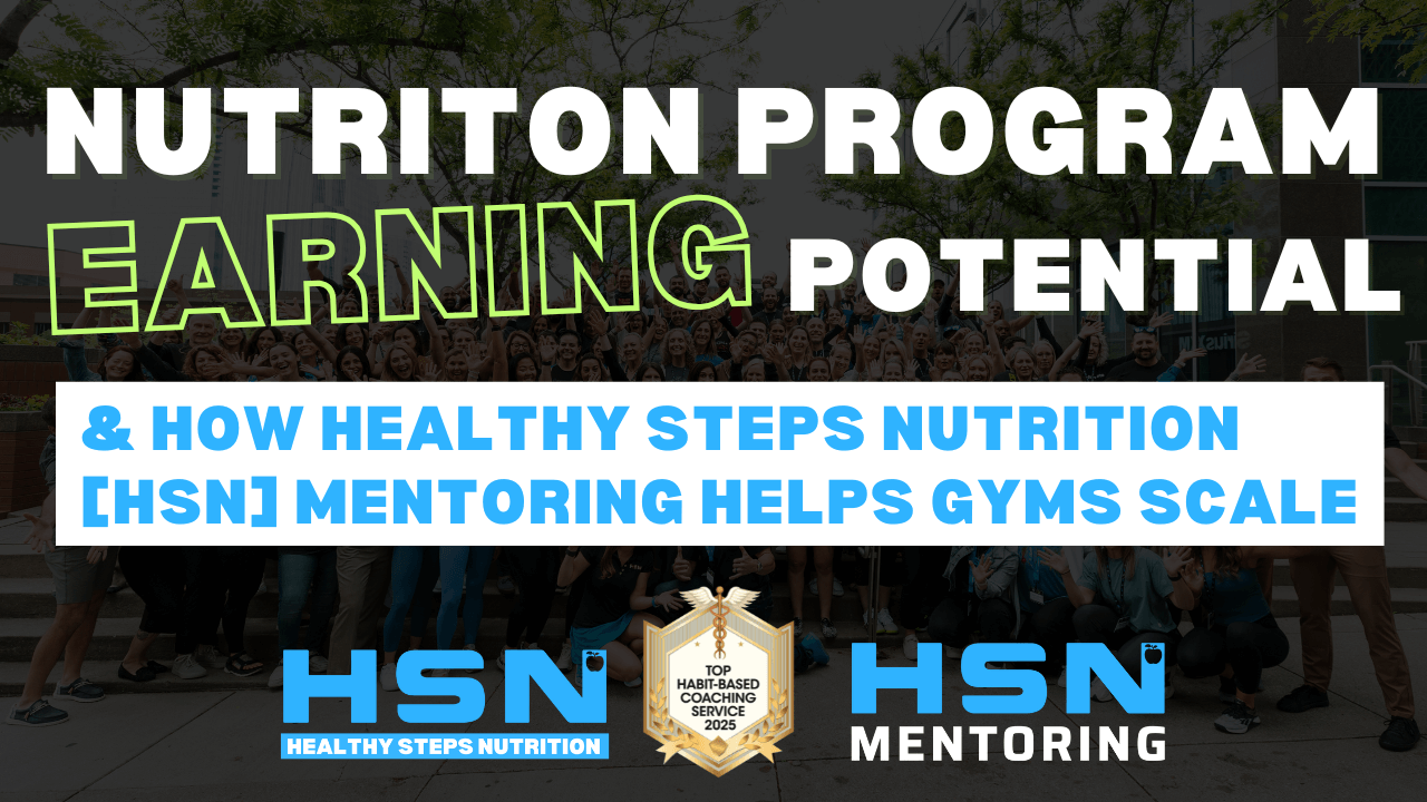 The Earning Potential of Nutrition Coaching: How Healthy Steps Nutrition [HSN] Mentoring Helps ...